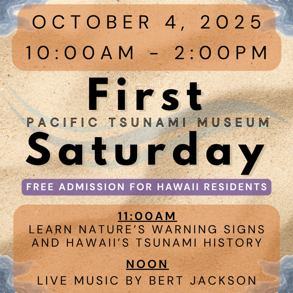 October 4: First Saturday at the Museum | Pacific Tsunami Museum